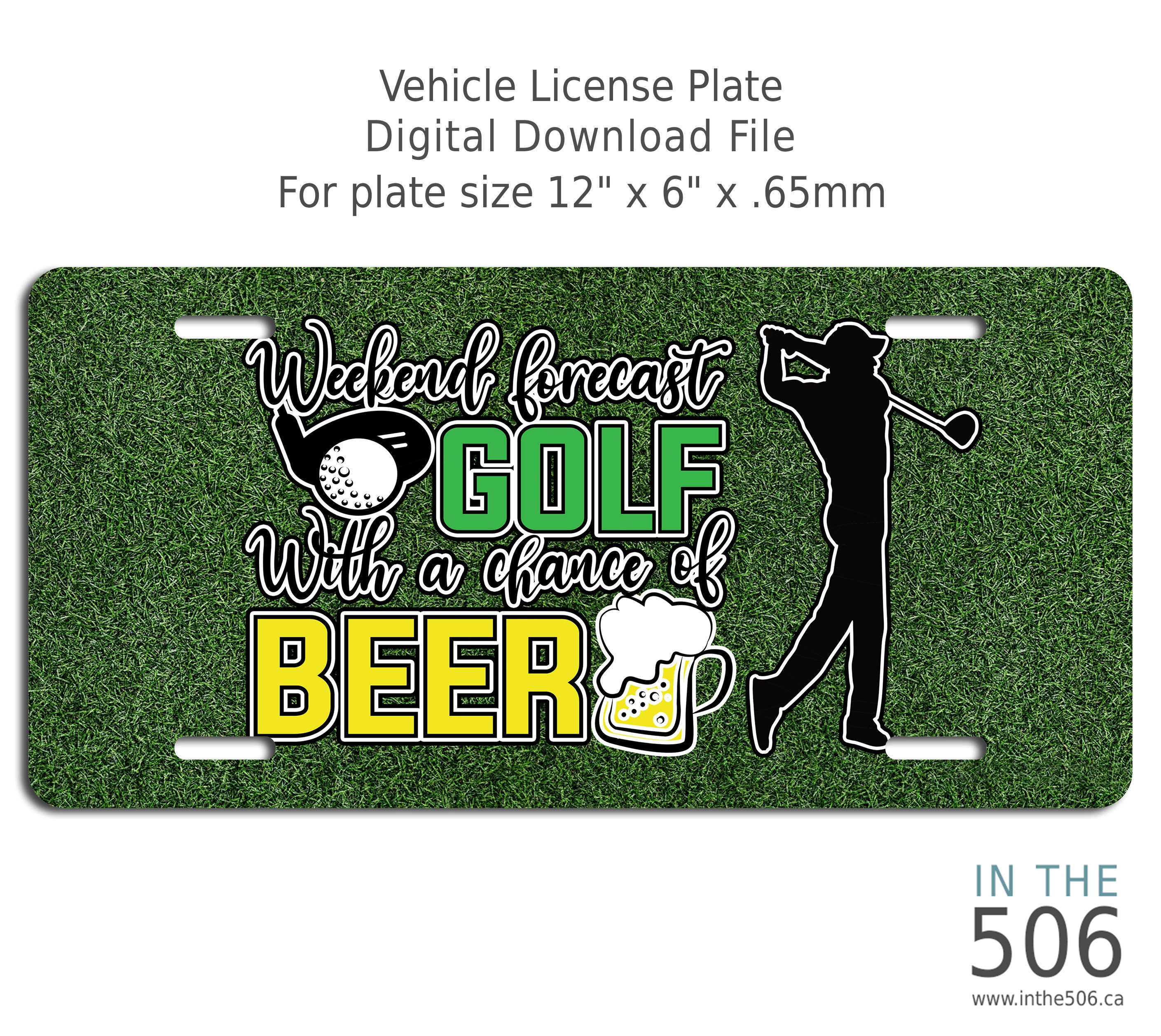 Golf .. Weekend Forecast | Sublimation License Plate Digital File - Etsy