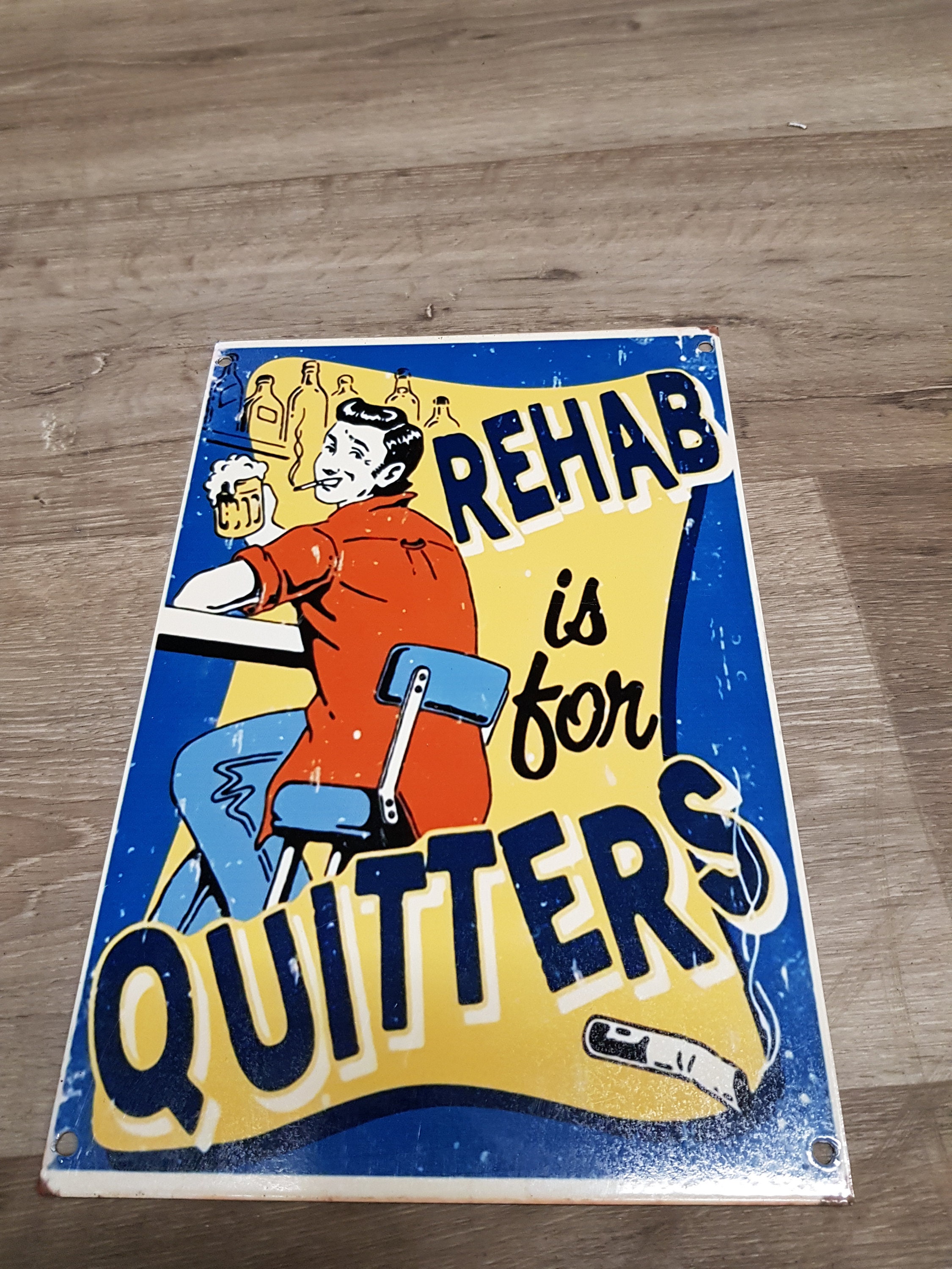 Rehab is for Quitters Humorous Metal Sign With Pre Drilled - Etsy