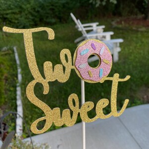 Two Sweet Birthday Cake Topper, Donut Grow up Birthday Theme, Second ...