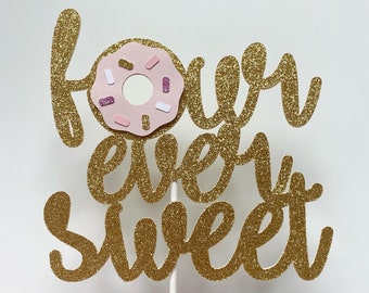 Four Ever Sweet Birthday Decor - Etsy