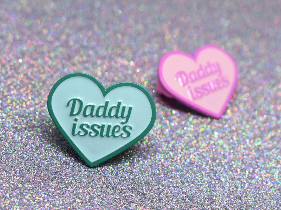 Daddy Issues | Soft Enamel Pin Lapel Badge - Etsy