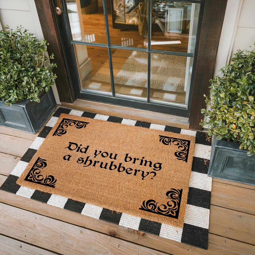 Did You Bring A Shrubbery Doormat, Funny Doormat, Welcome Door Mat ...