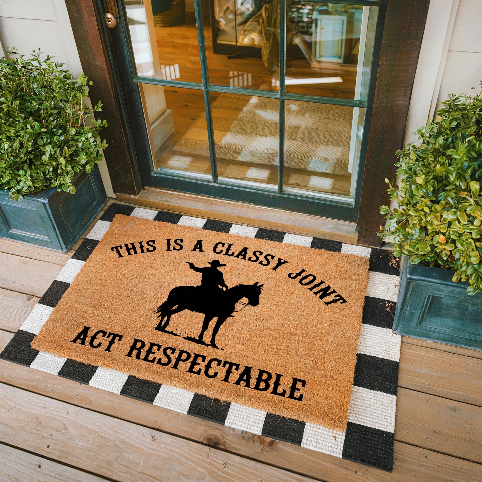 This is a Classy Joint Act Respectable Doormat, Funny Doormat, Custom ...