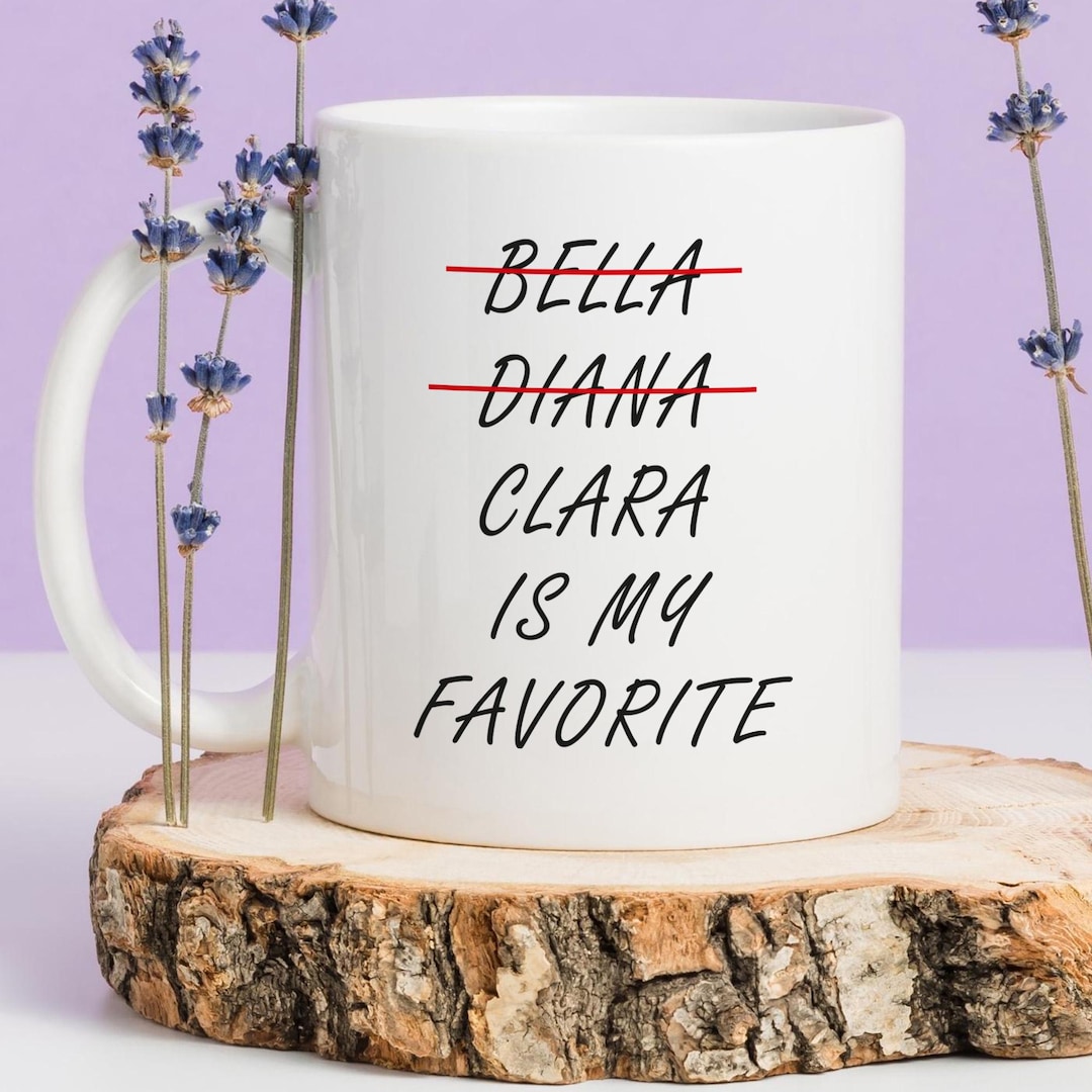 Custom Favorite Child Mug, Funny Favorite Child Mug, Favorite Kids Name ...