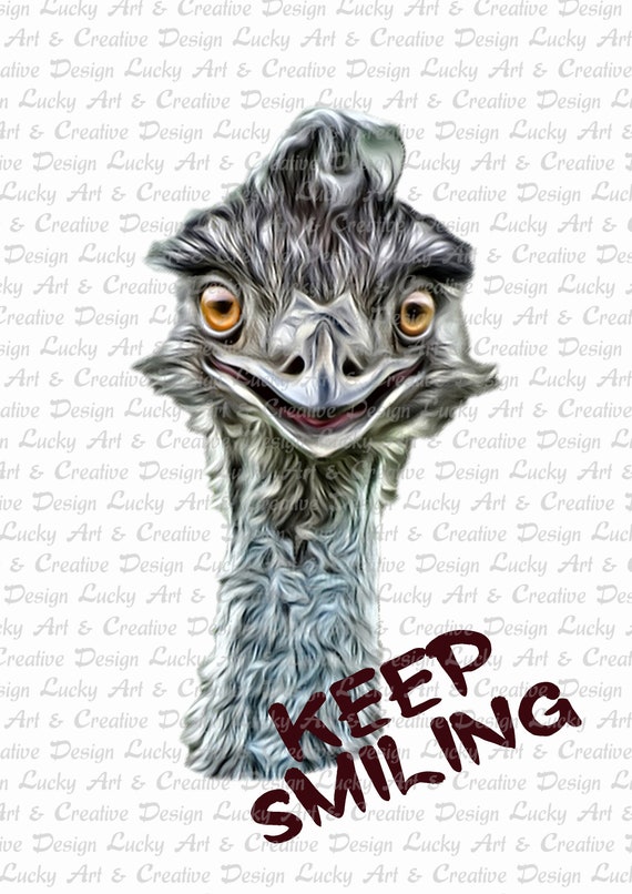Emu Keep Smiling Sublimation JPEG PNG Digital Files - Etsy