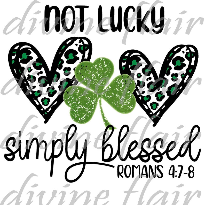Not Lucky Simply Blessed. PNG Download - Etsy Not Lucky Simply Blessed. PNG Download - Etsy