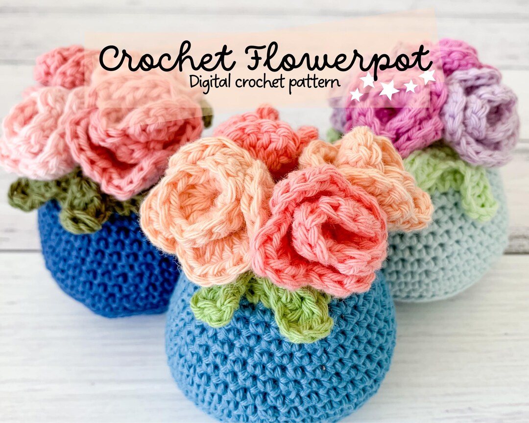 PATTERN: Rosey Posey Flowerpot - Crochet / Amigurumi Pattern by ...