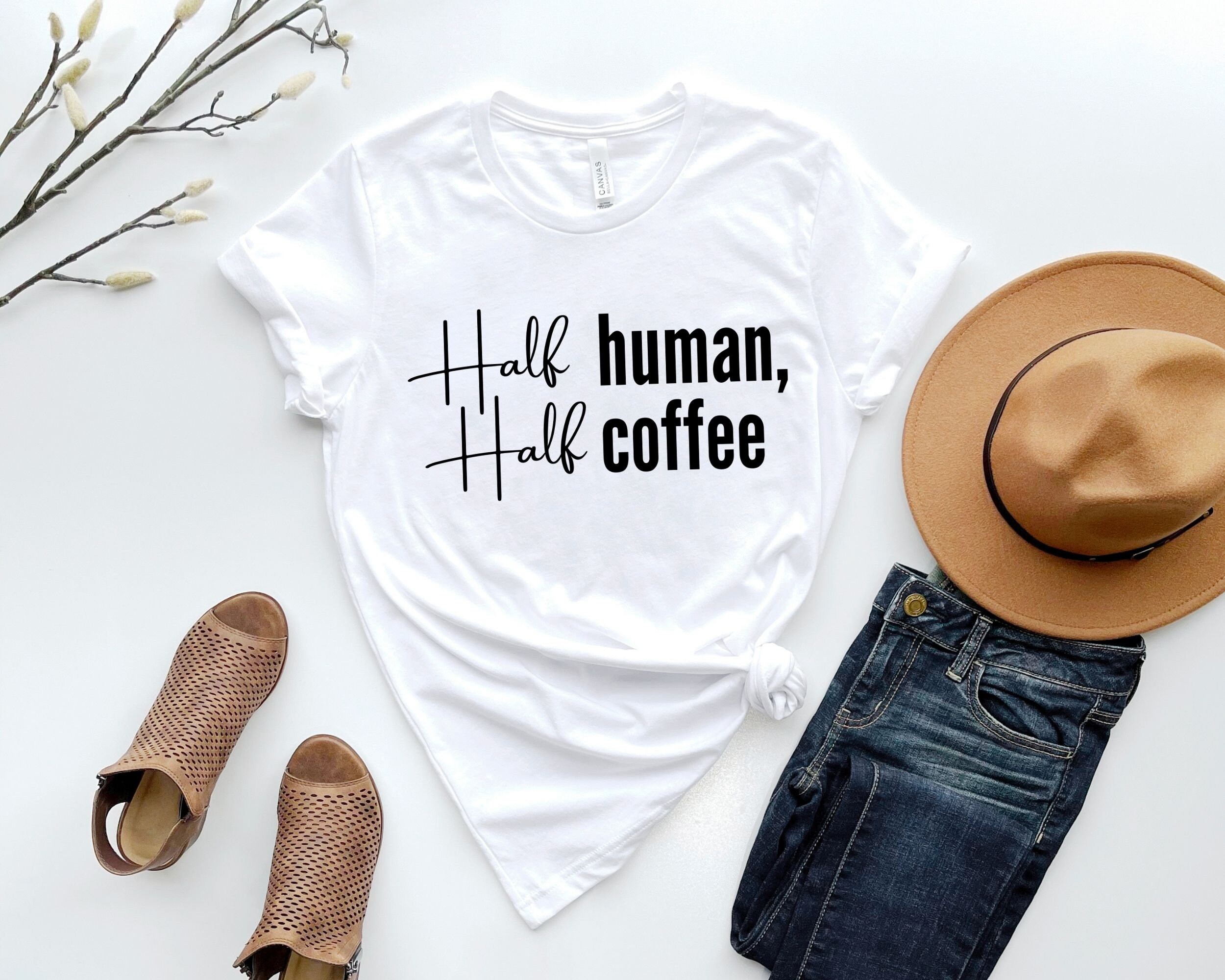 Half Human Half Coffee/coffee Lover Gift/coffee Addict/morning - Etsy