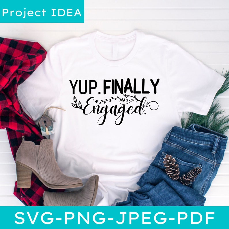 Yup Finally Proposed/yup Finally Engaged/engagement Wedding/fiance ...