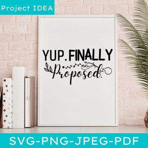 Yup Finally Proposed/yup Finally Engaged/engagement Wedding/fiance ...