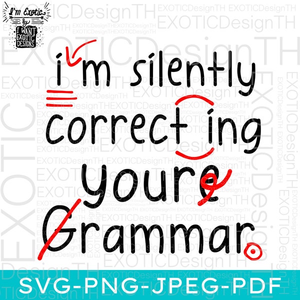 I Am Silently Correcting Your Grammar - Etsy