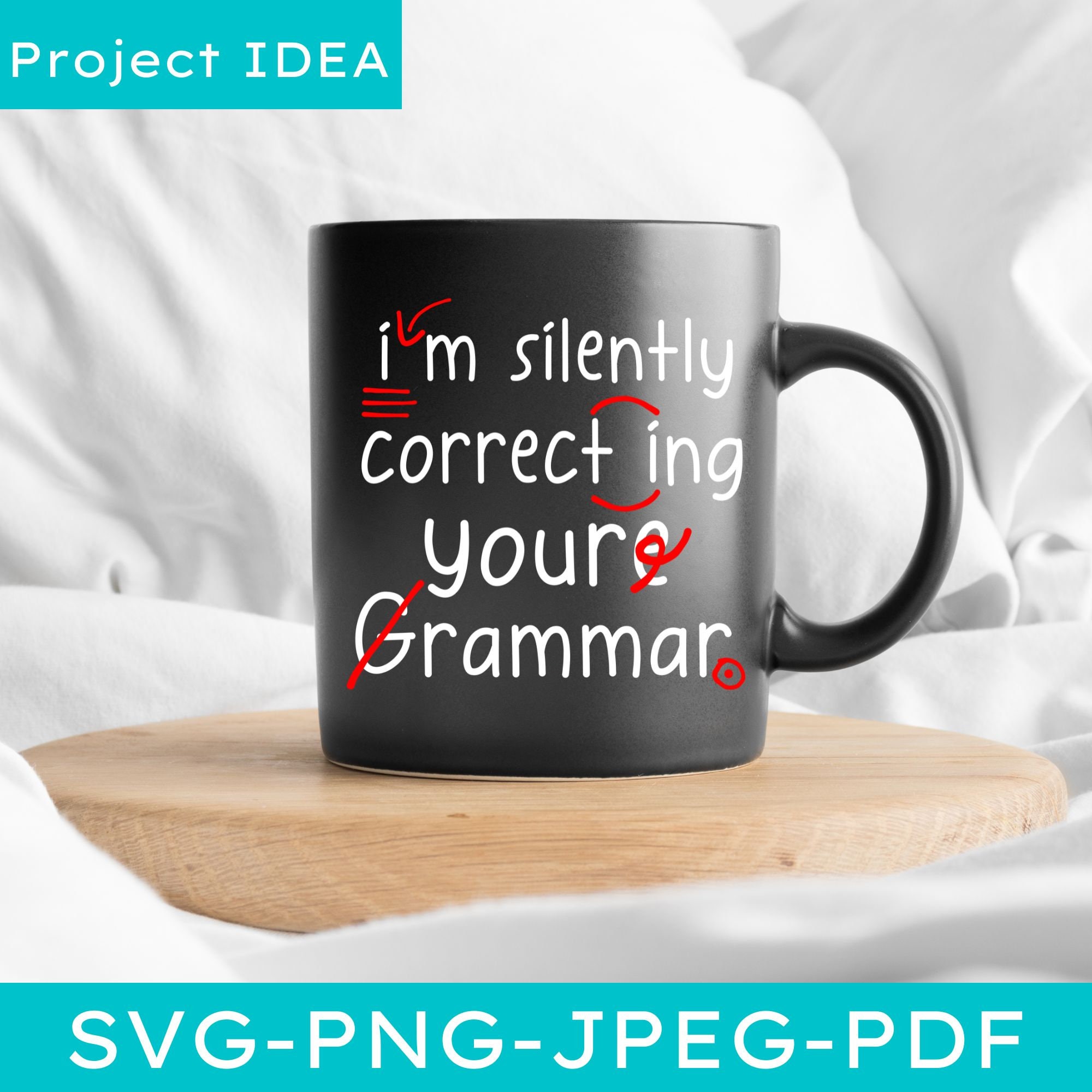 Funny Grammar SVG, I'm Silently Correcting Your Grammar Tee, English ...