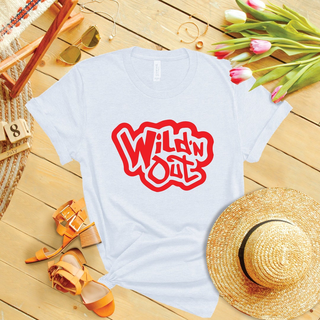 Wild Style Shirt, Wild N Out Shirt, Wild N Out T Shirt, Wild Shirt ...