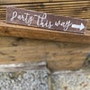 Party Sign, Party This Way Sign, Rustic Party Sign, Rustic Wooden Sign ...