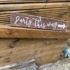 Party Sign, Party This Way Sign, Rustic Party Sign, Rustic Wooden Sign ...