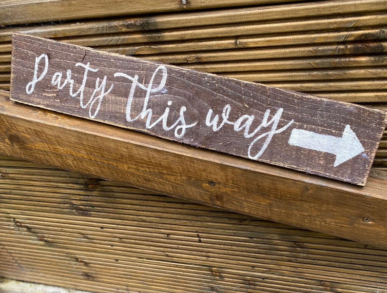 Party Sign, Party This Way Sign, Rustic Party Sign, Rustic Wooden Sign ...