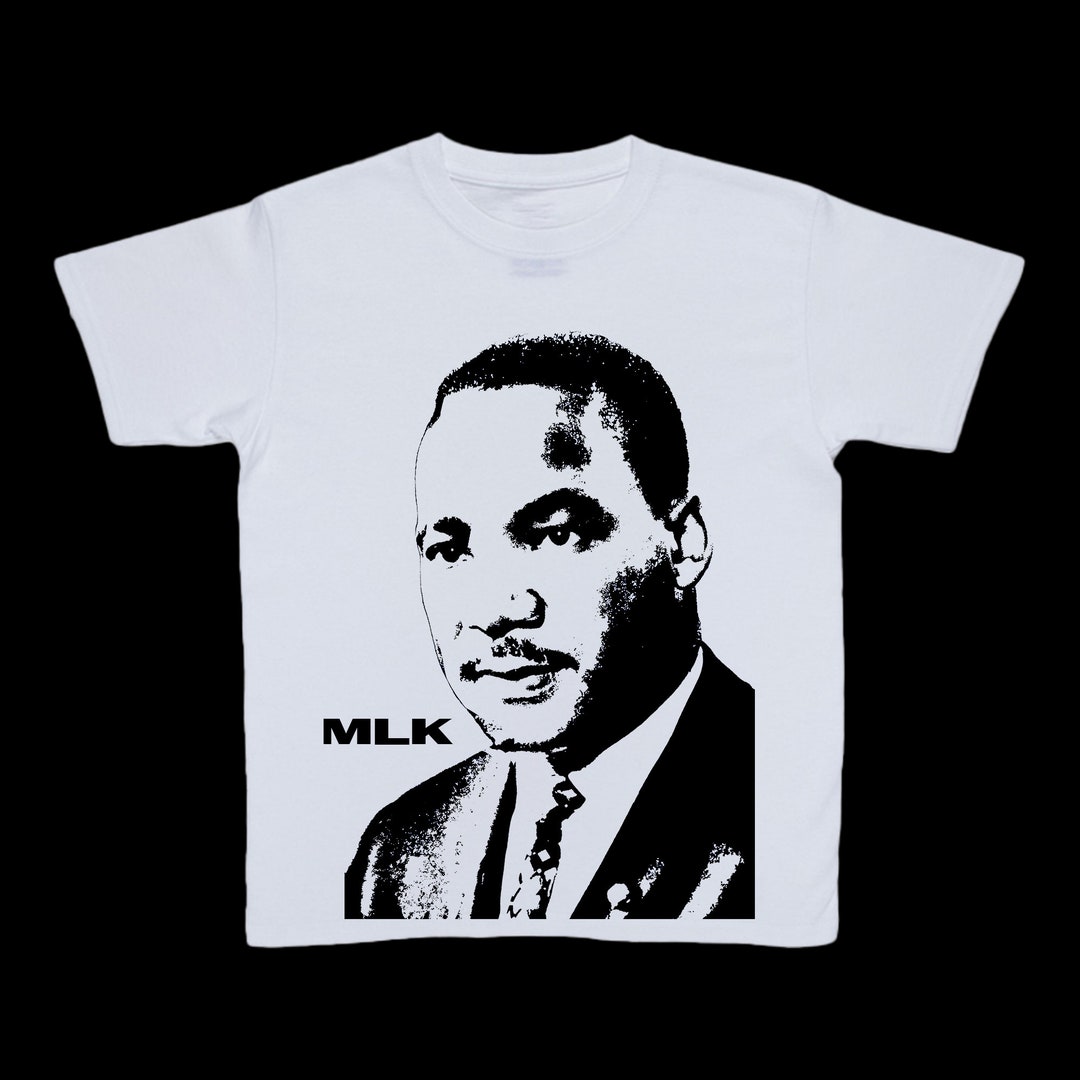 Maritin Luther King Jr Shirt, MLK Shirt, Martin Luther King Hoodie - Etsy
