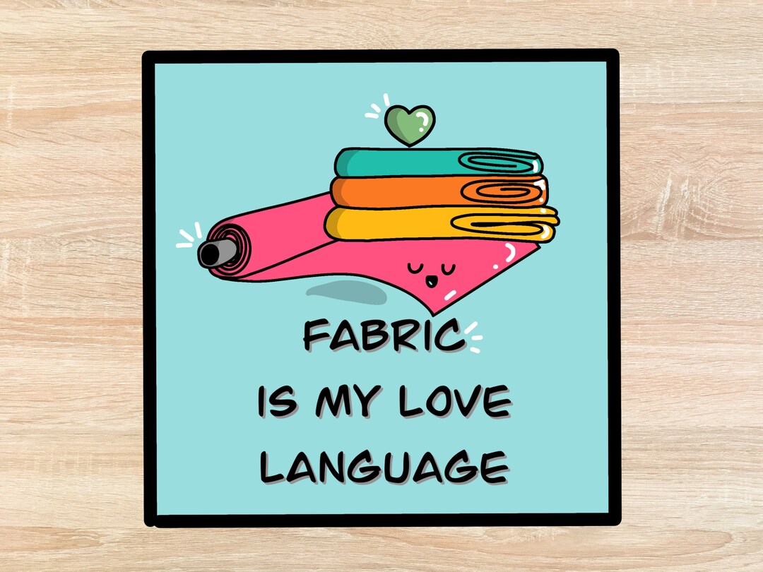 Fabric is My Love Language Quilt Sticker Hand Drawn Sewing - Etsy