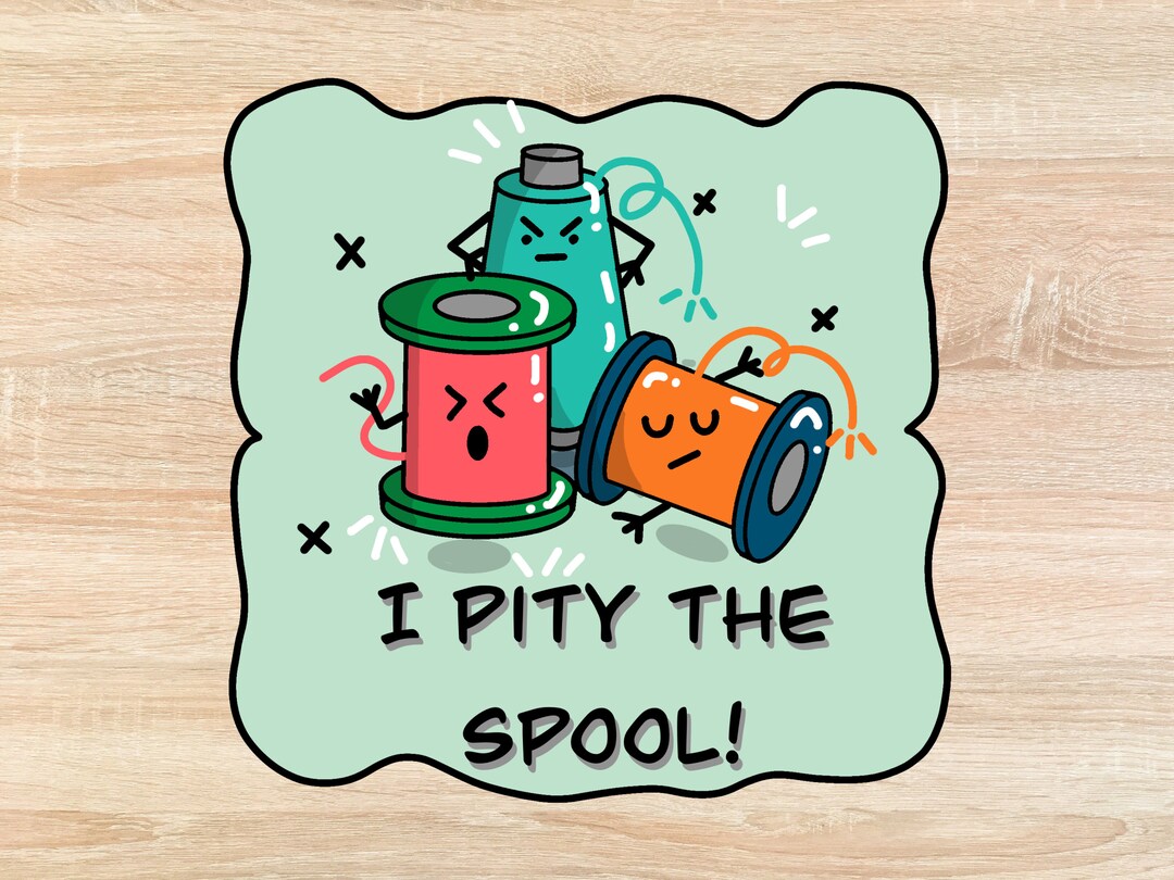 I Pity the Spool Thread Quilt Sticker Hand Drawn Sewing Stickers ...