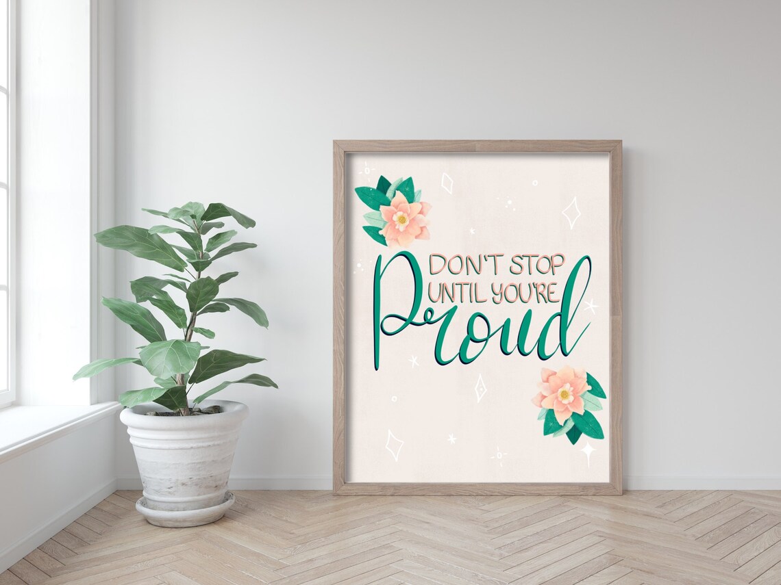 Don't Stop Until You're Proud, Motivational Art Print, Inspirational ...
