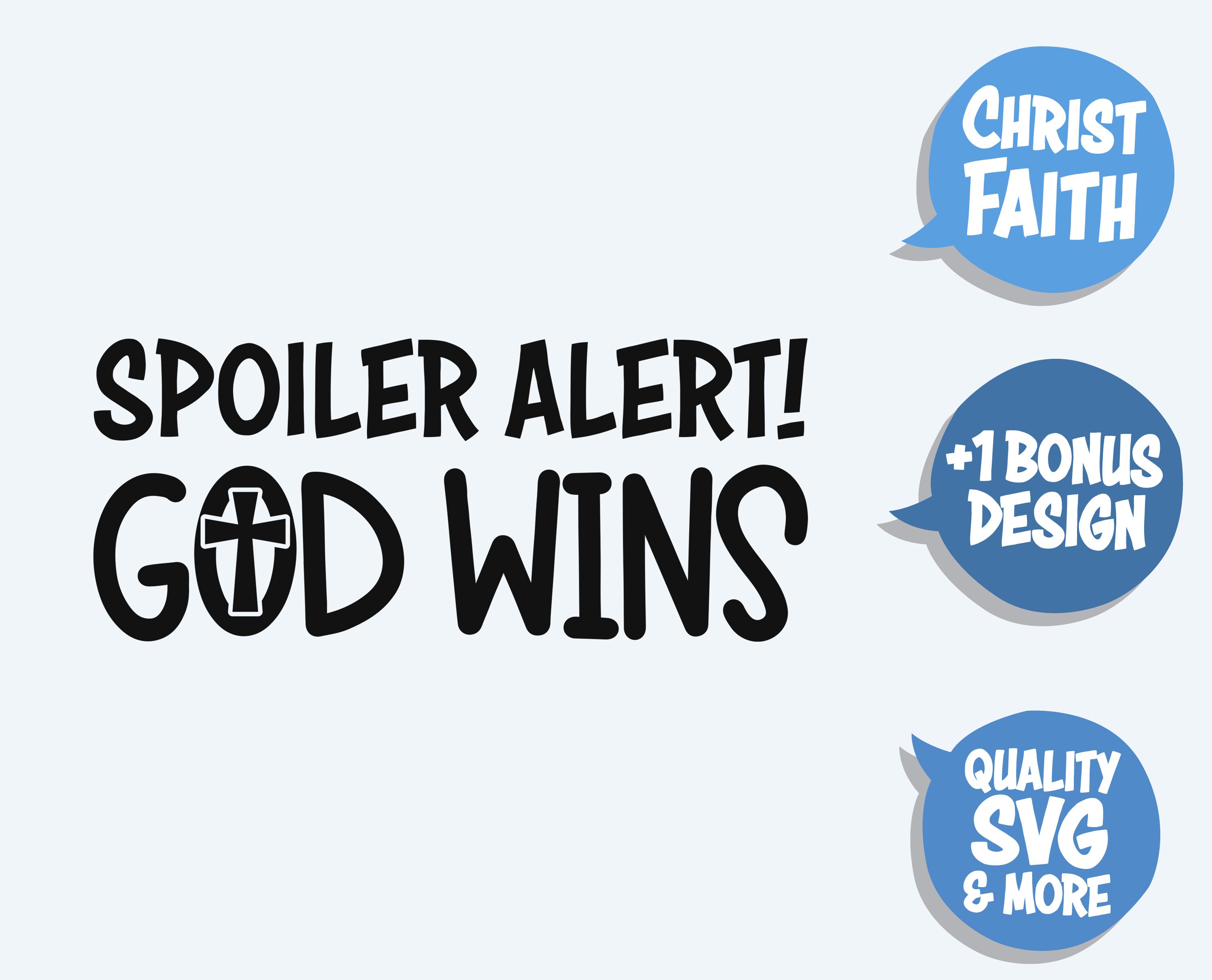 Spoiler Alert God Wins Christ Faith Jesus SVG Faith | Etsy