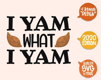 I Yam Svg - Etsy