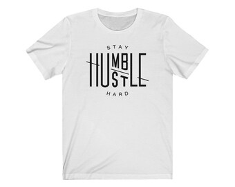 Stay Humble Hustle Hard Circle Tshirt - Etsy