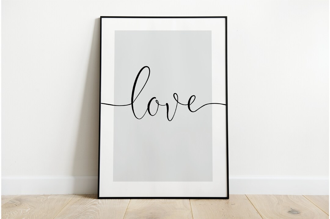 Love Grey Print, Love Wall Art, Minimalist Print, Quote Print, Love ...