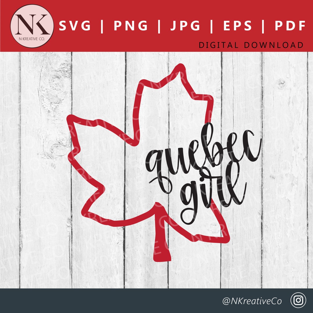 Quebec Girl SVG | Canadian Girl Svg | Canada SVG | Canada Day SVG ...