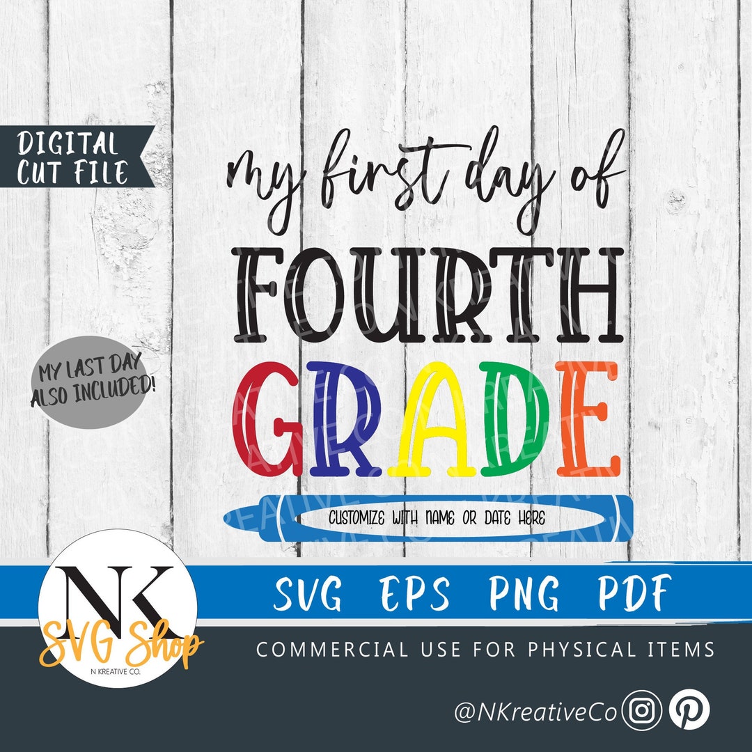 My First Day of Fourth Grade SVG - My First Day of School SVG - My ...