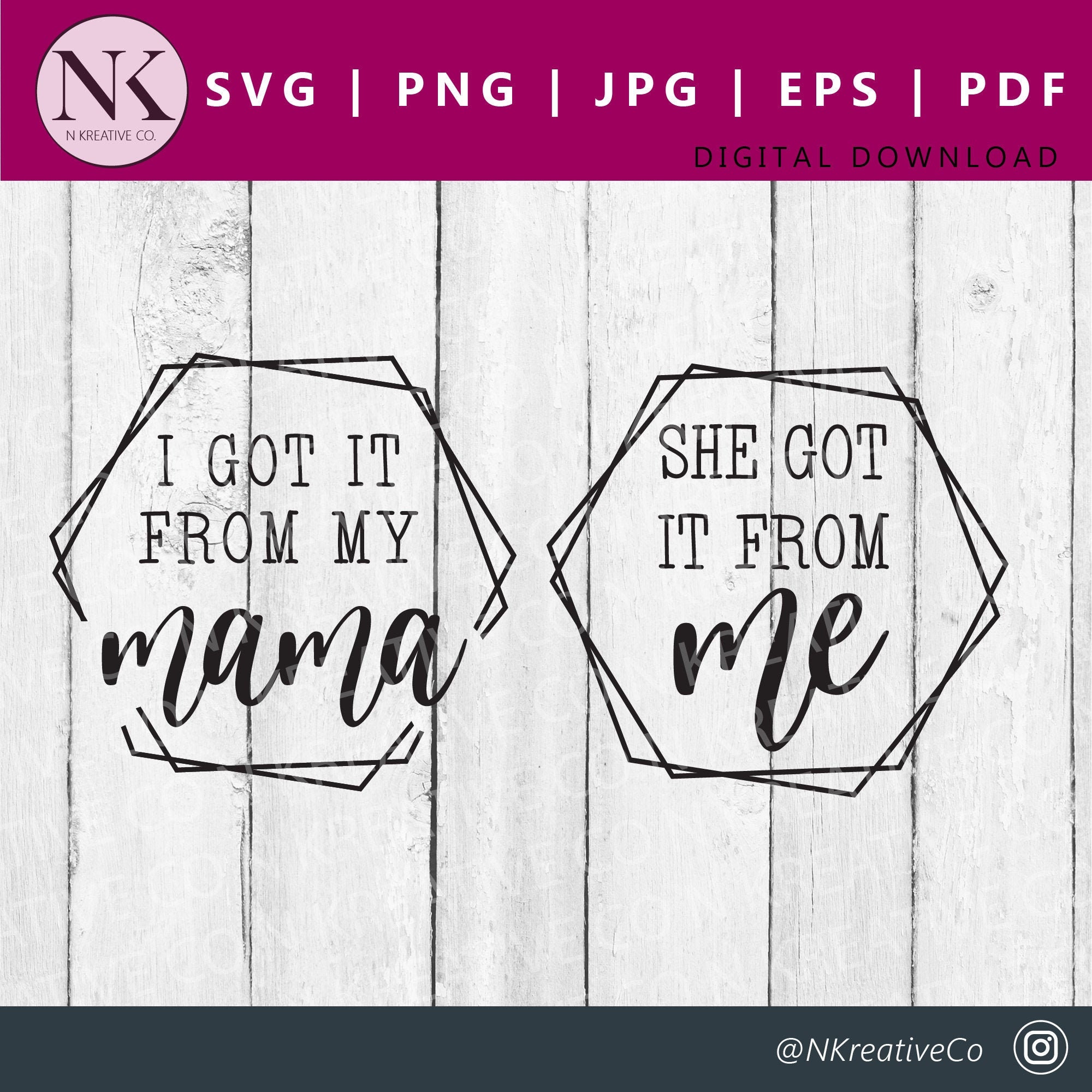 I Got It From My Mama SVG She Got It From Me svg Mama SVG | Etsy