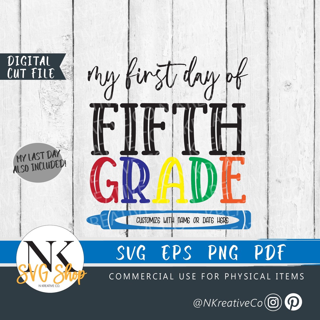 My First Day of Fifth Grade SVG - My First Day of School SVG - My First ...