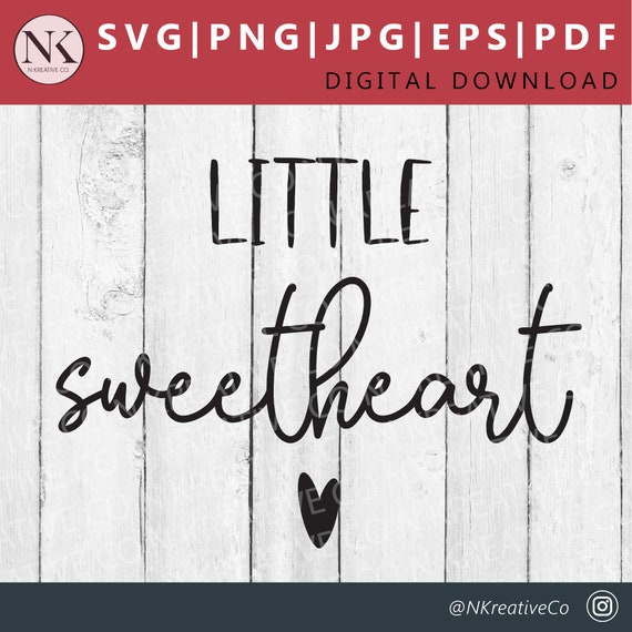 Little Sweetheart SVG Valentines Day SVG Valentines SVG | Etsy