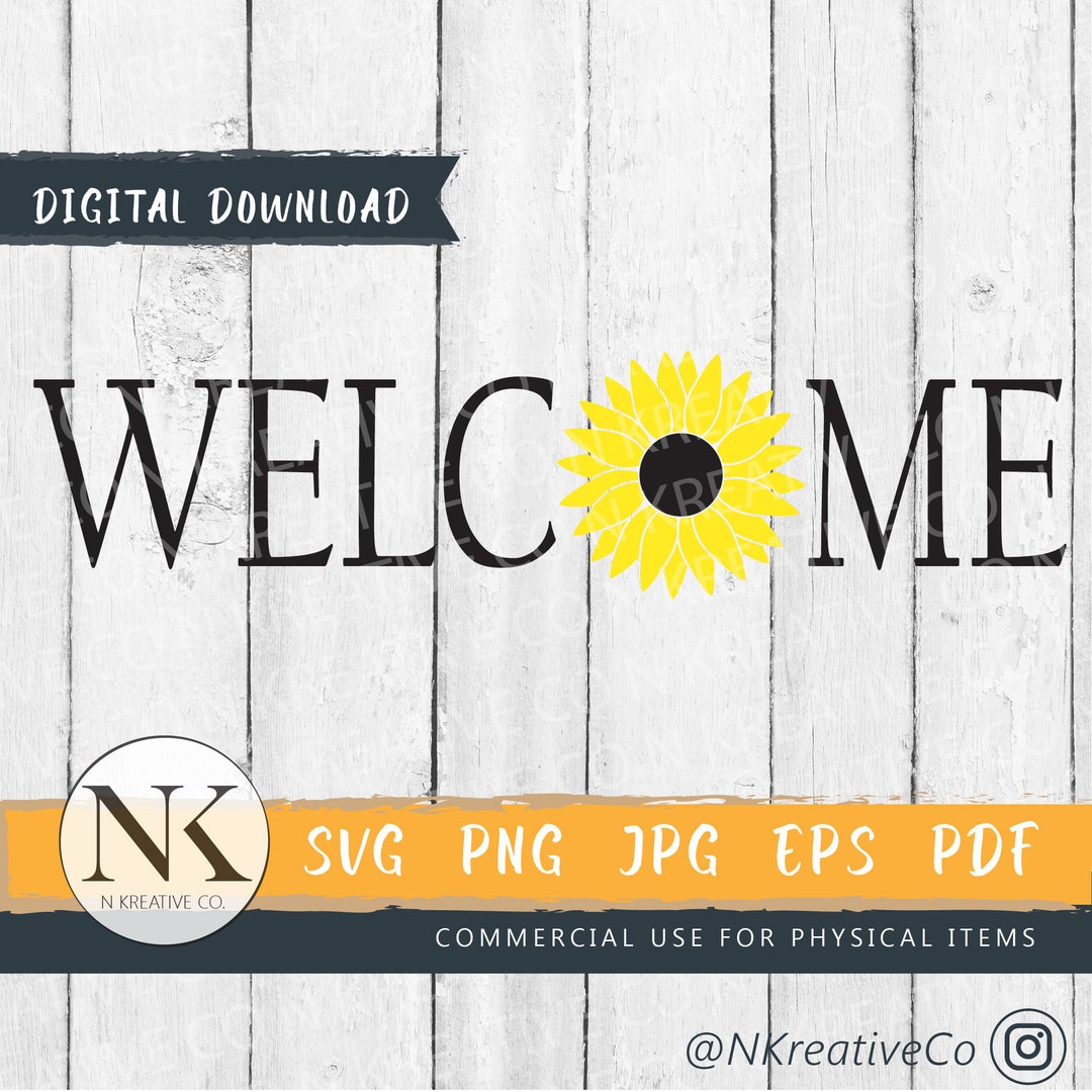 Welcome SVG | Sunflower SVG | Fall Welcome SVG | Summer Welcome Sign ...