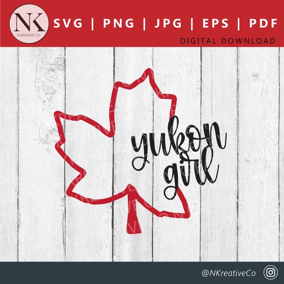 Yukon Girl SVG Canadian Girl SVG Canada SVG Canada Day | Etsy