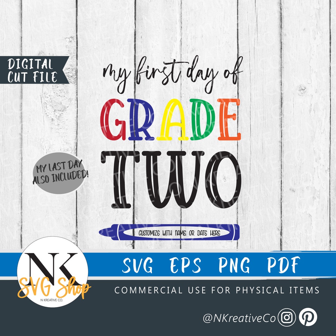 My First Day of Grade Two SVG - My First Day of School SVG - My First ...
