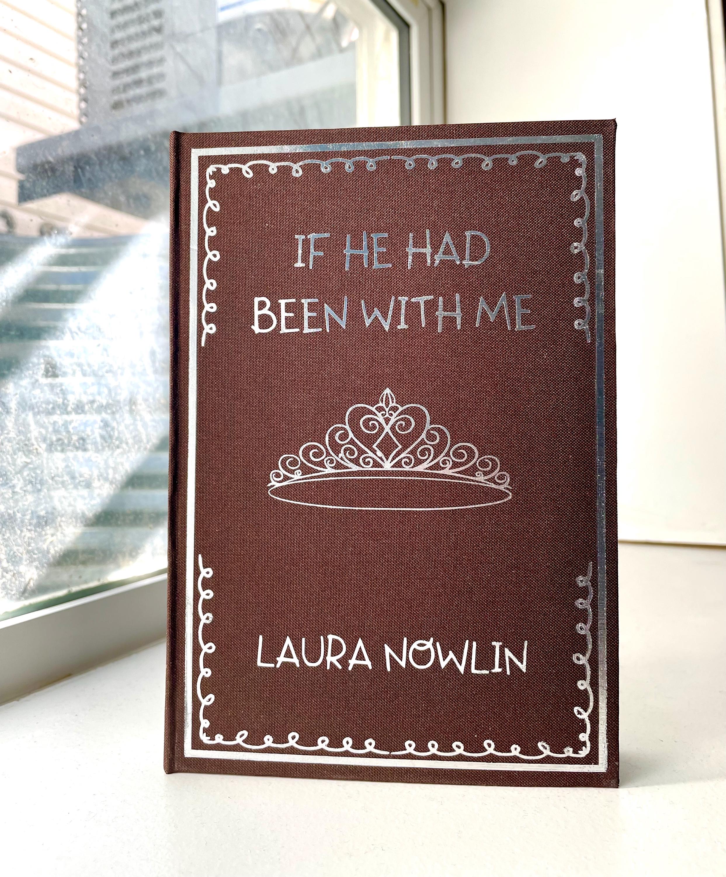 Handcrafted Book Rebind of If He Had Been With Me by Laura Nowlin ...