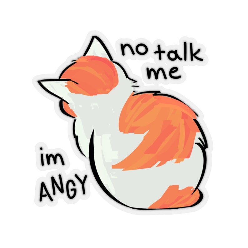 No Talk Me Im Angy Gift Meme Sticker - Etsy