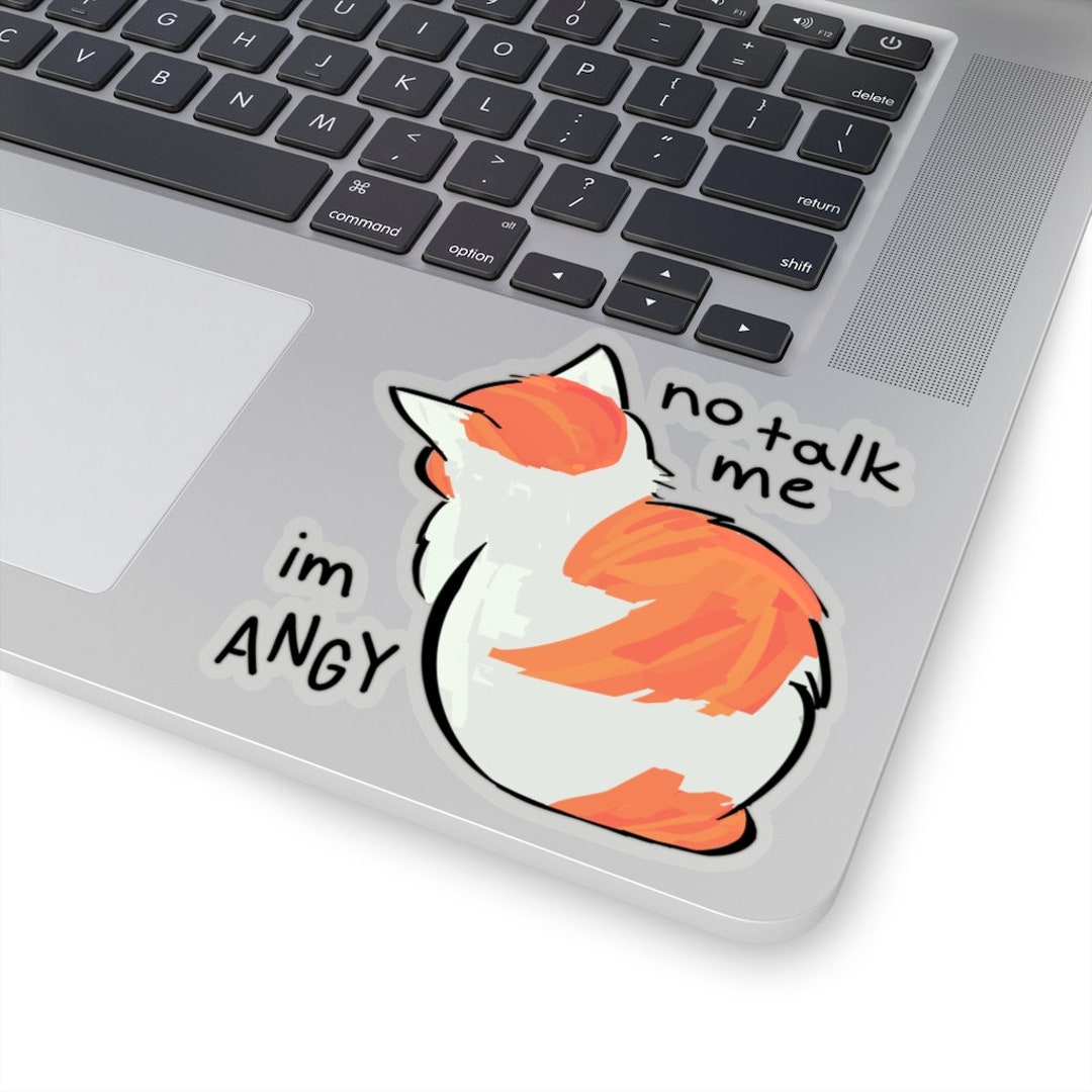 No Talk Me Im Angy Gift Meme Sticker - Etsy