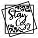 Stay Cozy SVG | Let's Get Cozy Svg | Cozy Cuddles Svg | Leopard SVG ...