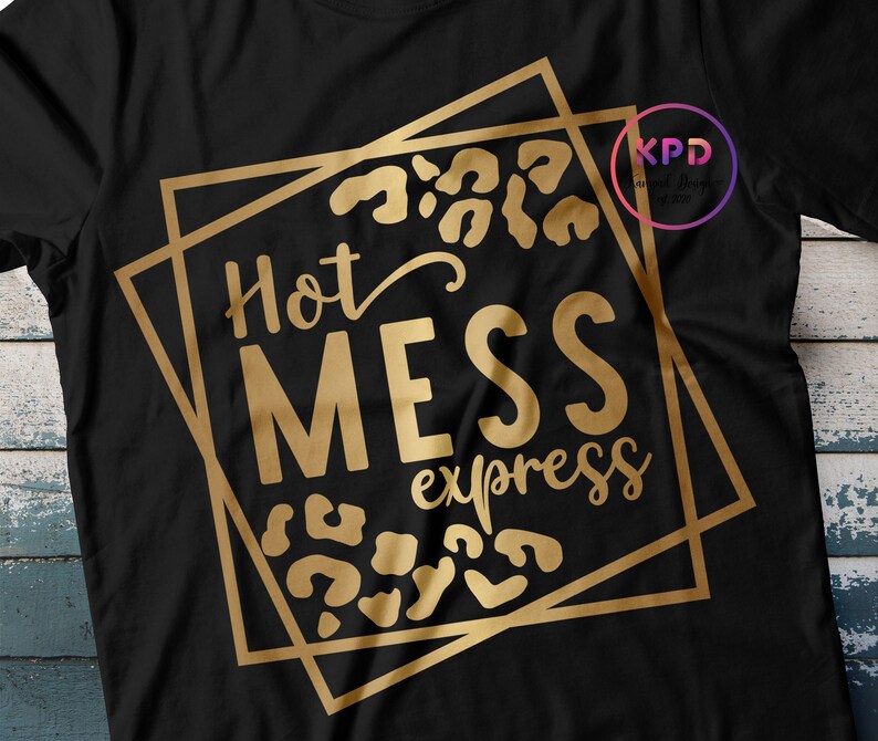 Hot Mess Express SVG Hot Mess Mom Svg Hot Mess Moms Club - Etsy Hong Kong