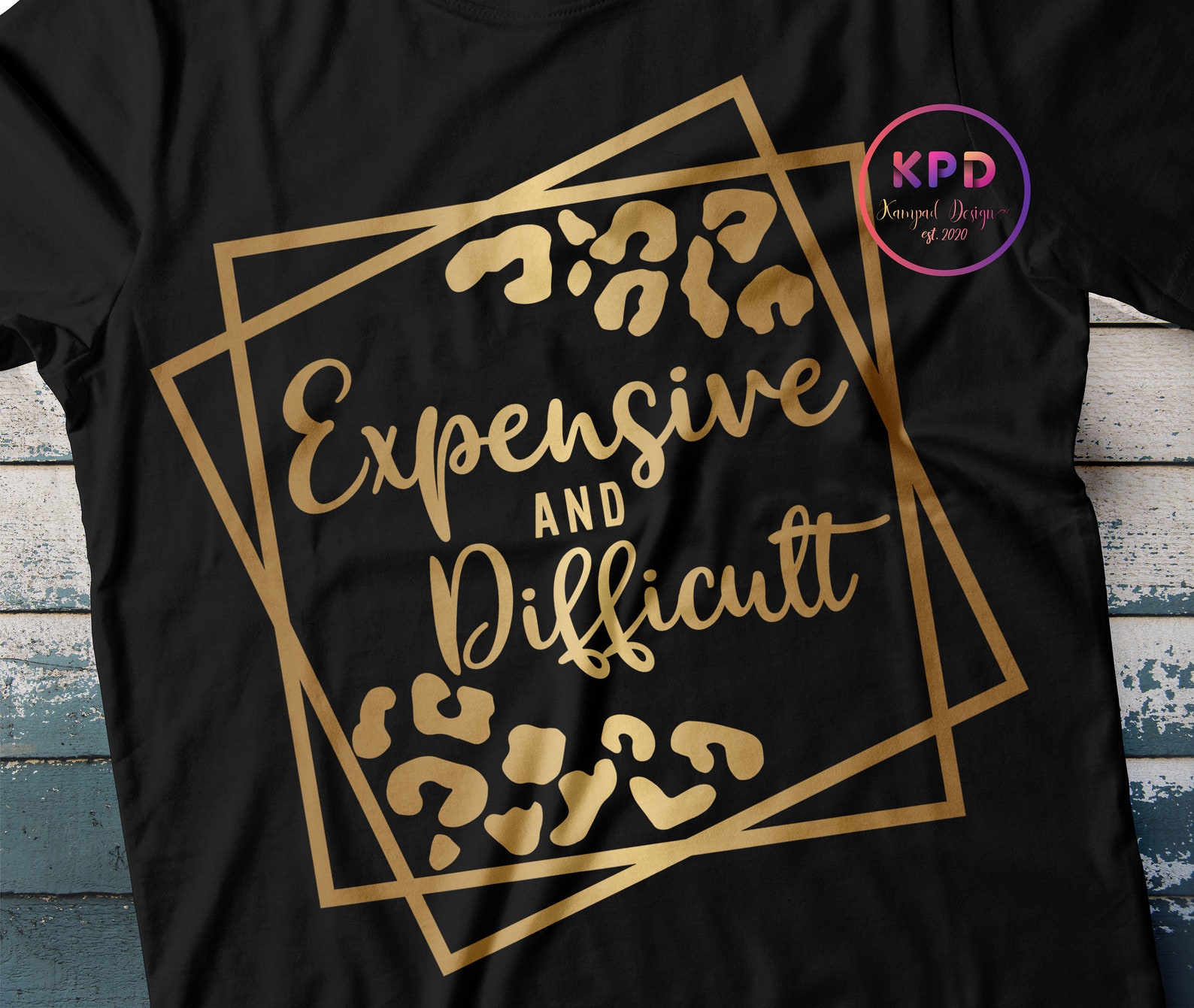 Expensive and Difficult Svg Expensive Svg Boujee Svg - Etsy