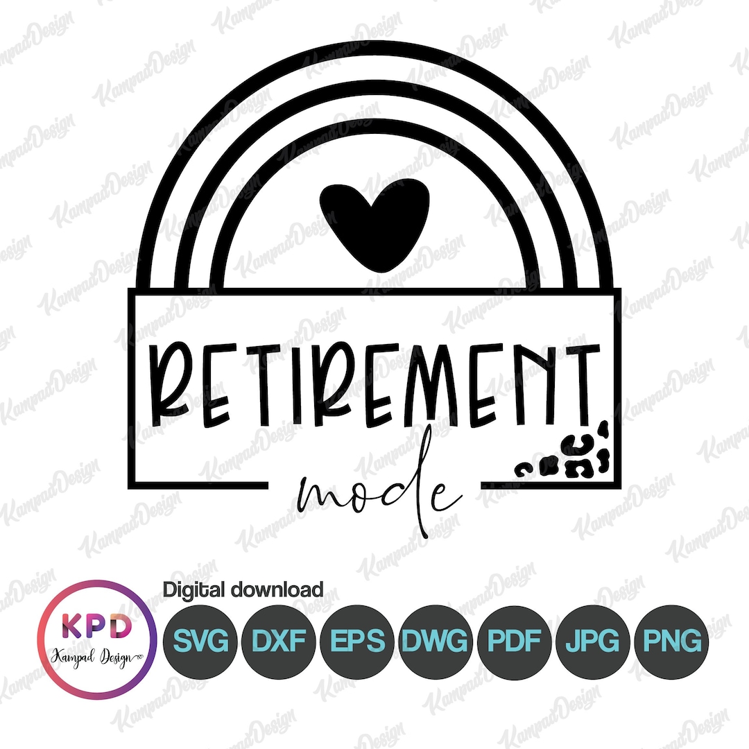 Retirement Mode Svg | Officially Retired SVG | Retired Svg ...