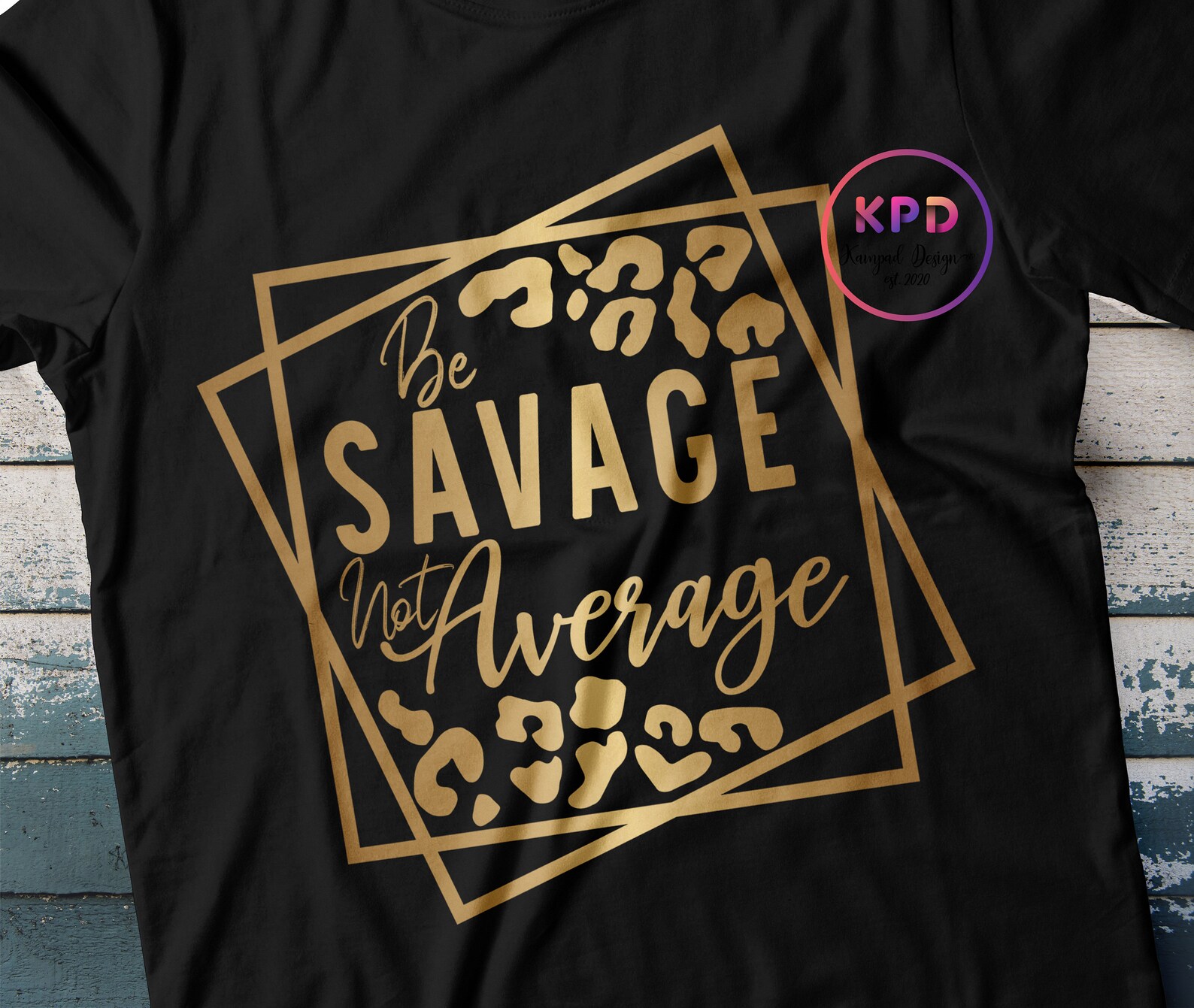 Be Savage Not Average SVG Im a Savage Svg Be Savage Svg - Etsy