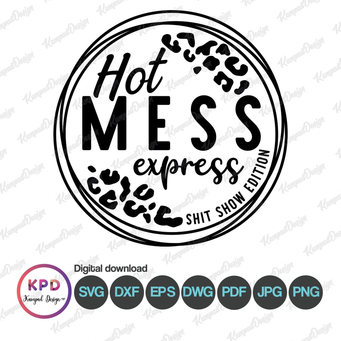 Hot Mess Express SVG Shit Show Edition SVG Hot Mess Mom - Etsy