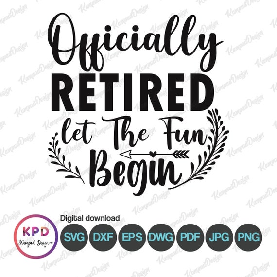 Officially Retired SVG Retirement Svg Retired Svg - Etsy