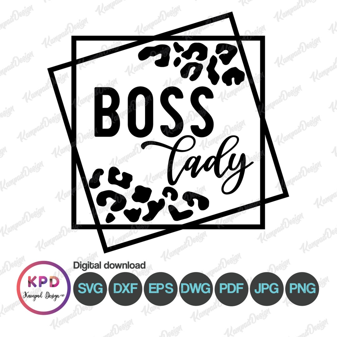 Boss Lady SVG | Like a Boss Svg | Boss Babe Svg | Leopard SVG ...