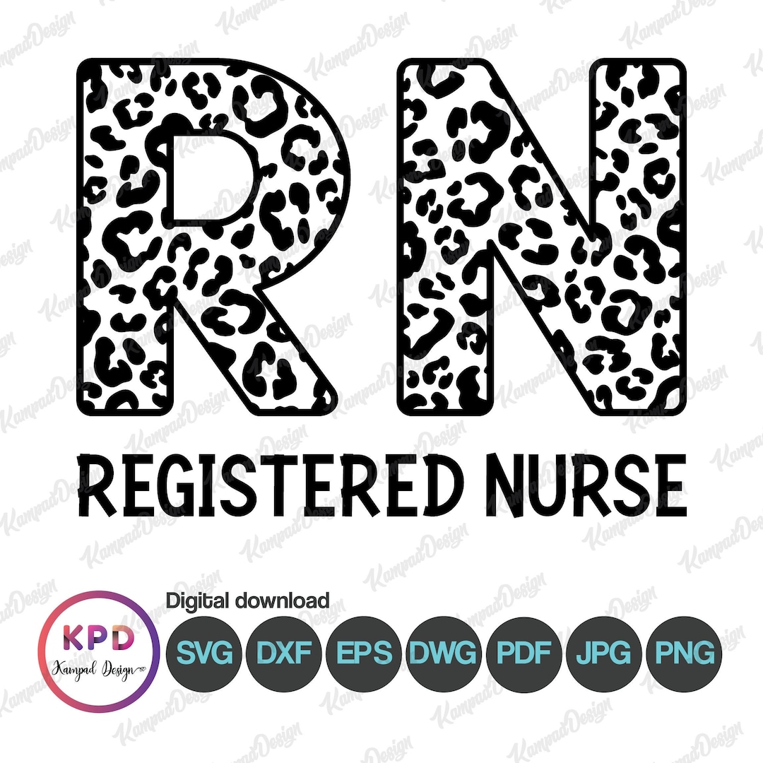 Registered Nurse SVG | RN Nurse Svg | Nurse Svg | Leopard Svg ...