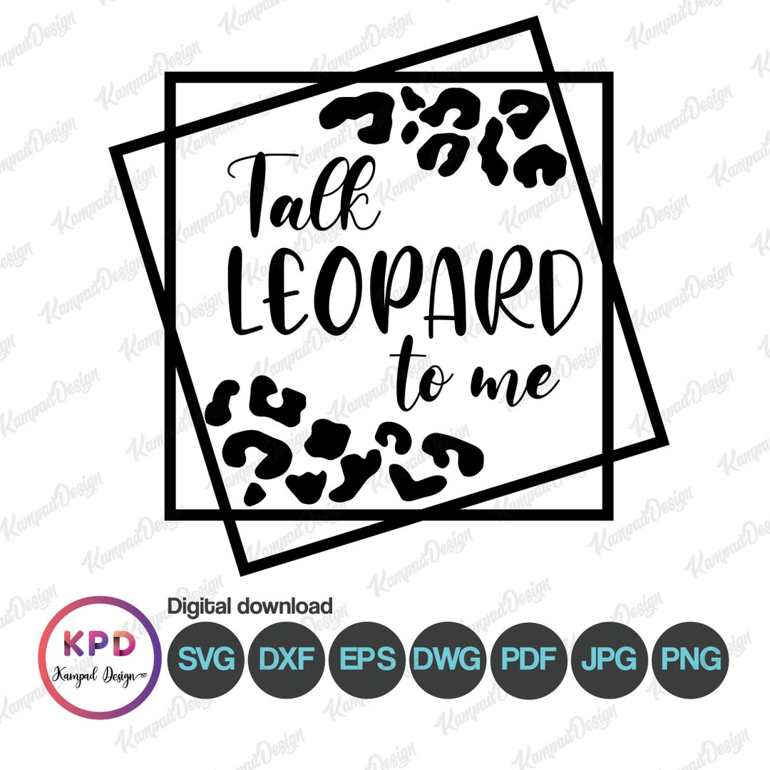 Talk Leopard to Me SVG | Leopard SVG | Sublimation Design | Geometric ...