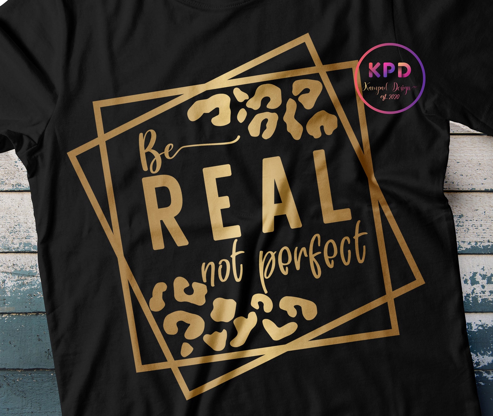 Be Real Not Perfect SVG Perfectly Imperfect Svg Leopard - Etsy